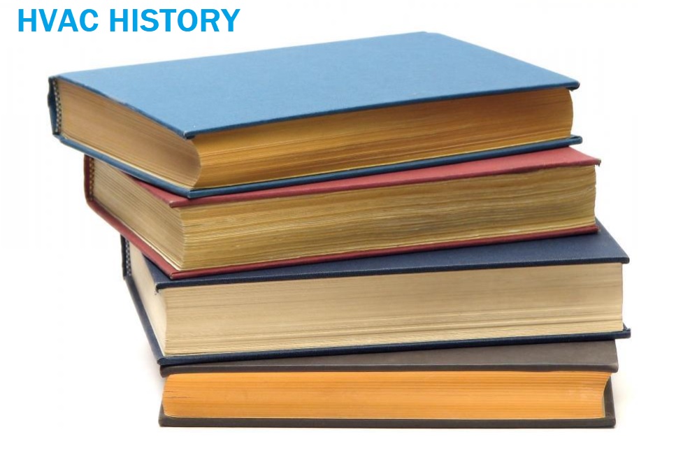 8 Fun HVAC Facts from History - Around the Clock 8 Fun HVAC Facts from History - Around the Clock