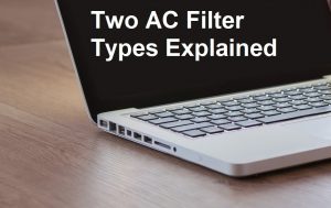 Two AC Filter Types Explained - Around the Clock