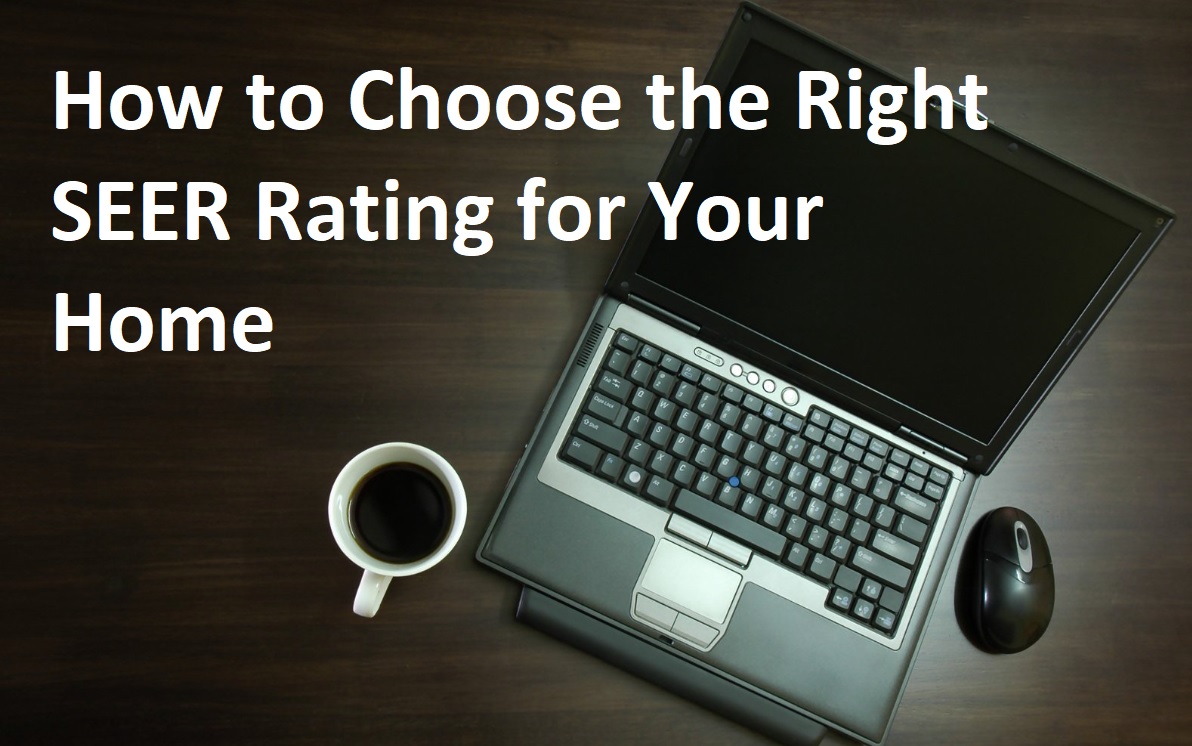 How to Choose the Right SEER Rating for Your Home - Around the Clock