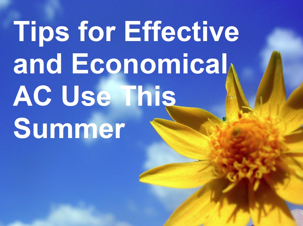 Tips for Effective and Economical AC Use This Summer - Around the Clock